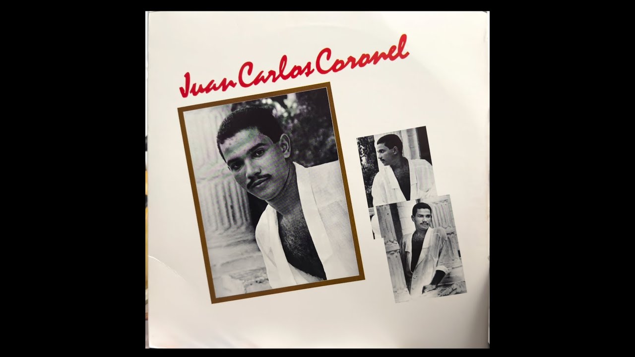 Juan Carlos Coronel (La Unica) Album: Juan Carlos Coronel 33RPM LP 1990 ...