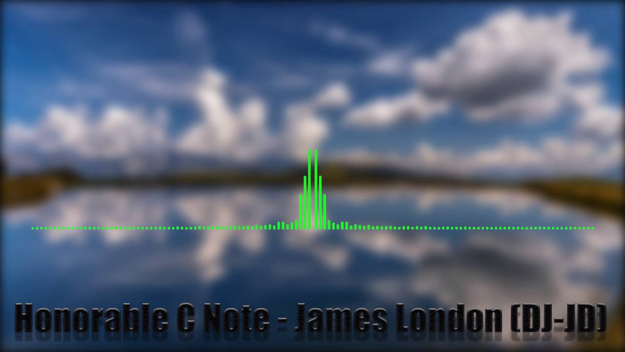 Honorable C Note - James London (DJ JD) [Bass Boosted] - YouTube