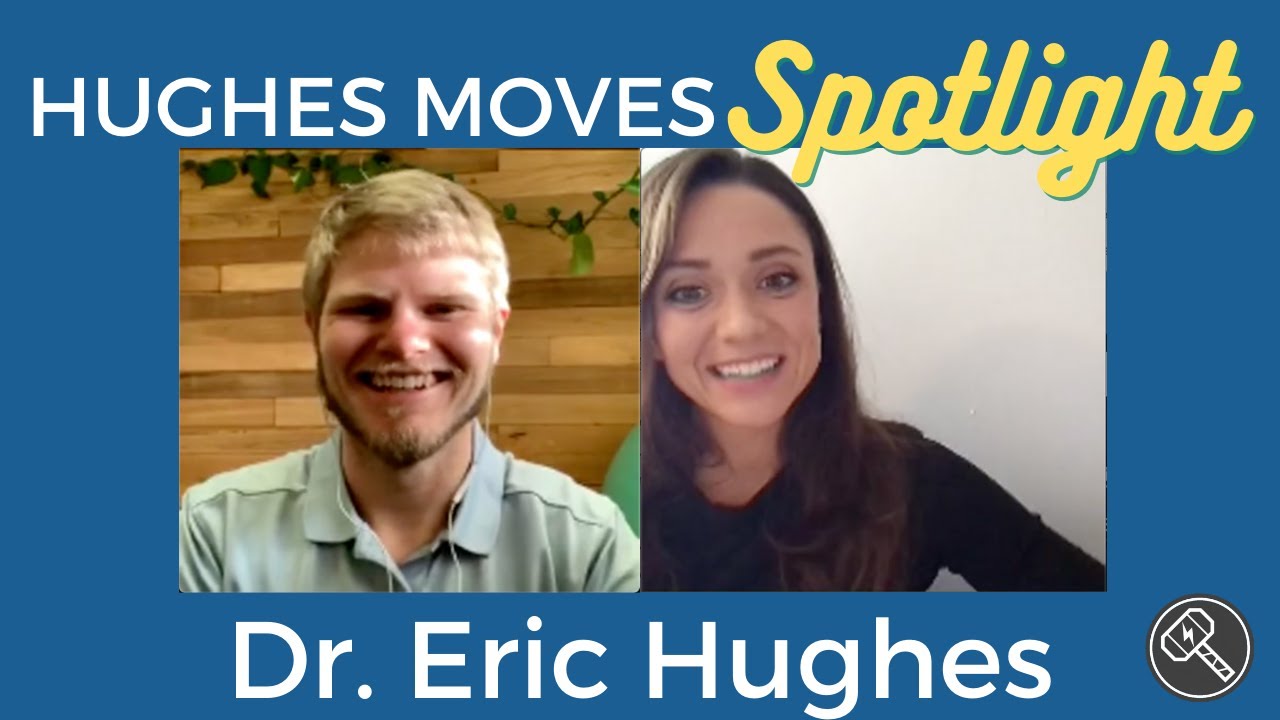 Dr. Eric Hughes | Hughes Moves Spotlight - YouTube