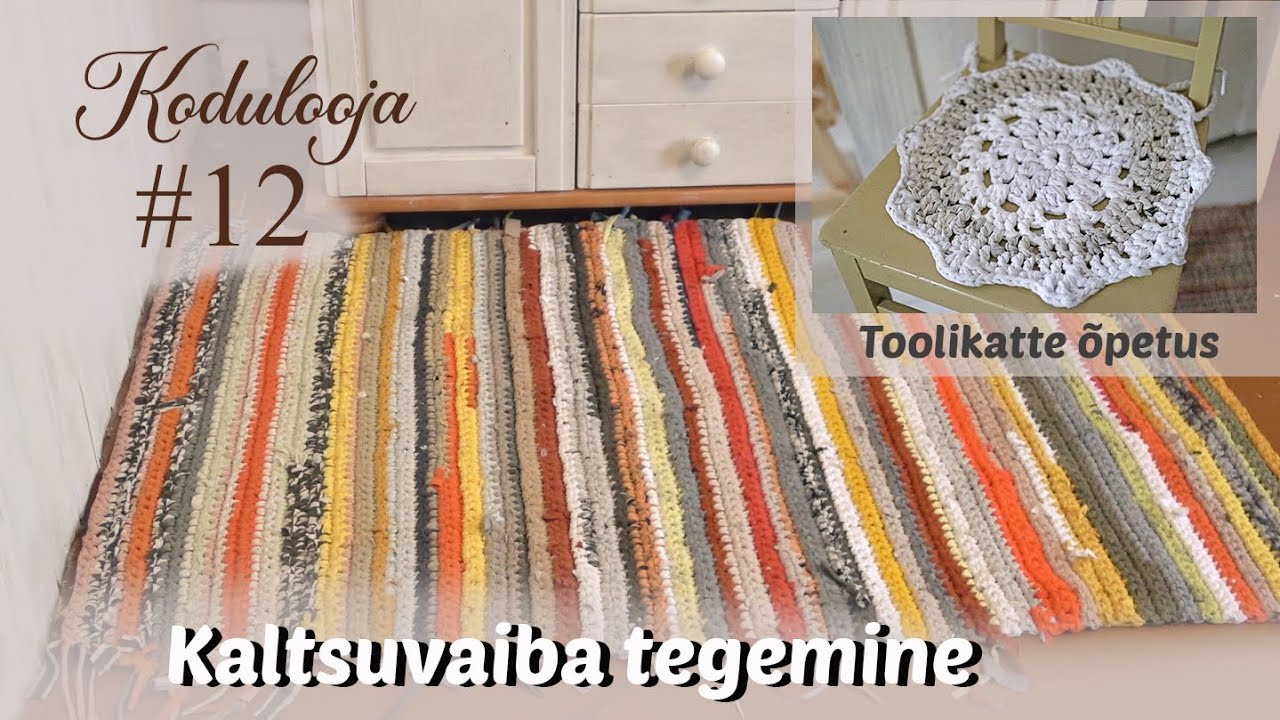 Kodulooja #12 Kaltsuvaiba tegemine, toolikate - YouTube