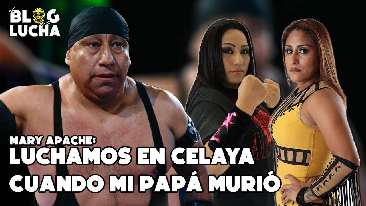 Mary Apache: Faby y yo luchamos en Celaya cuando nos dieron la noticia ...