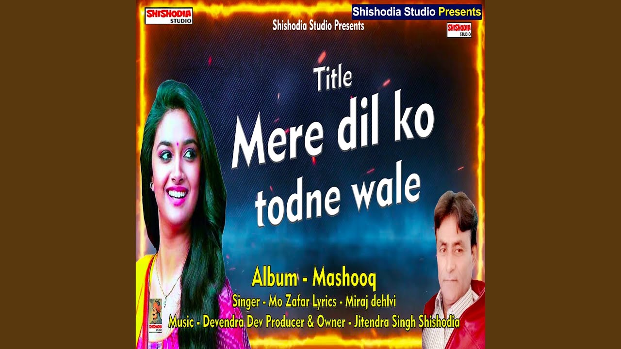 Mere Dil Ko Todne Wale (Hindi) - YouTube