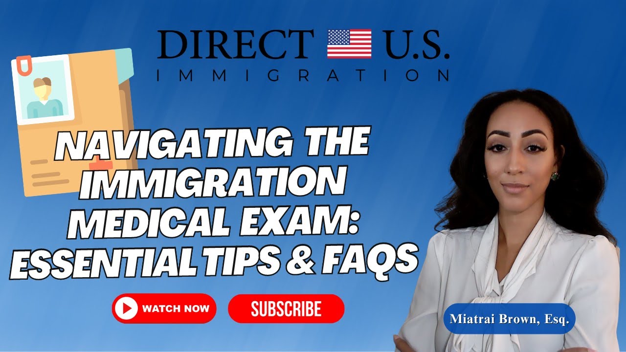 Navigating the Immigration Medical Exam | Essential Tips & FAQs ...