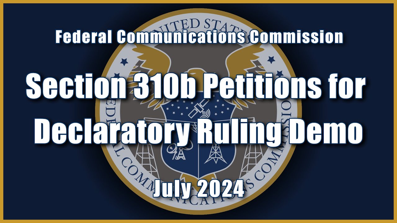 Section 310b Petitions for Declaratory Ruling Demo - YouTube