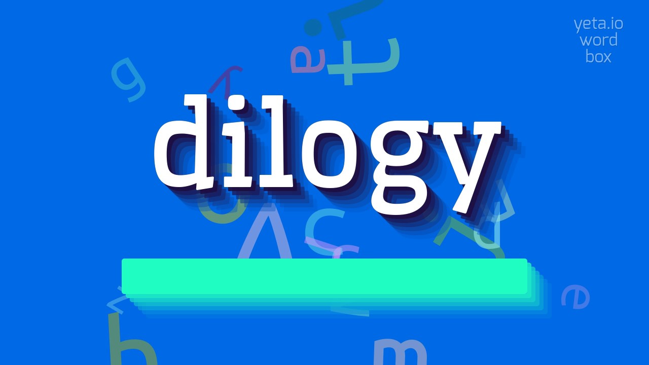 How to say "dilogy"! (High Quality Voices) - YouTube