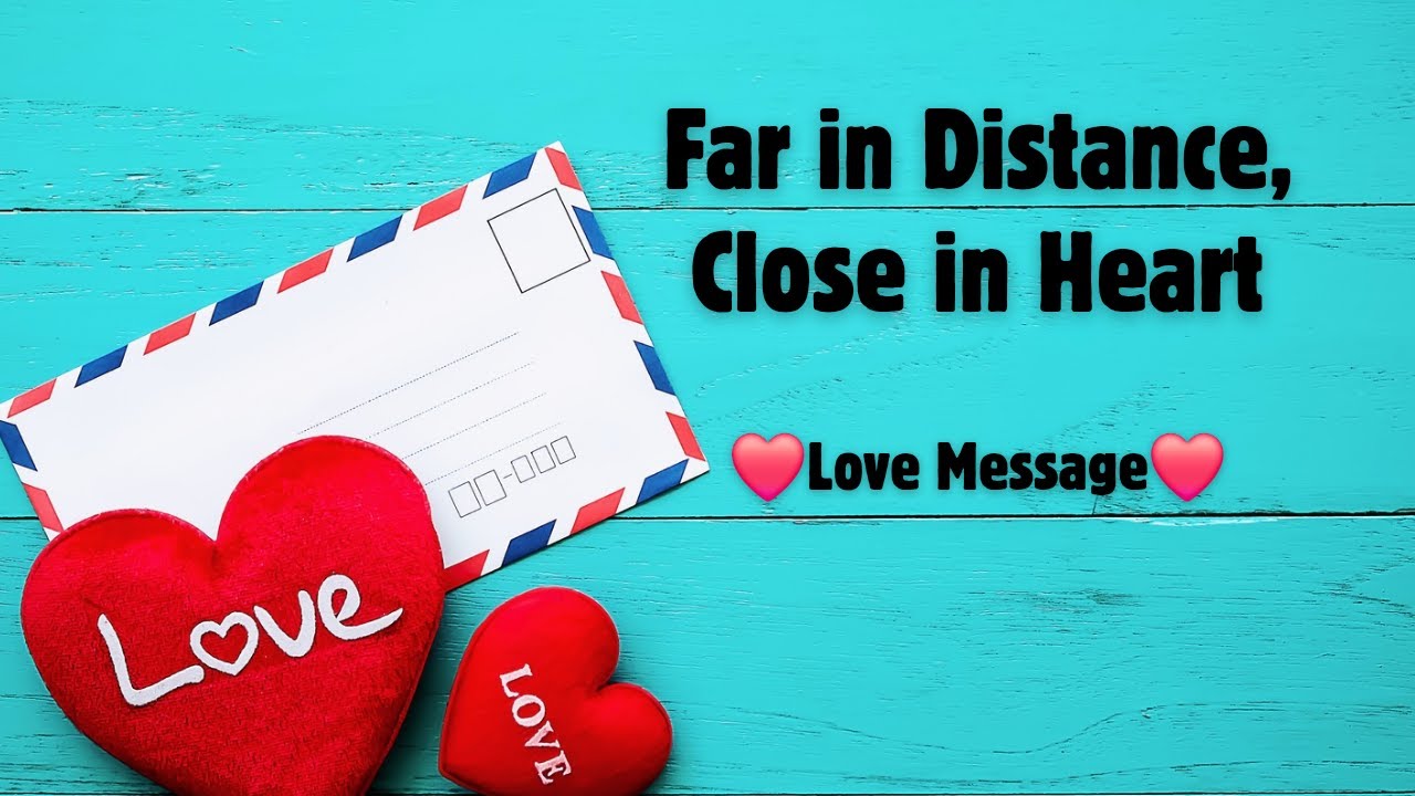 Far in Distance, Close in Heart 💜 A Heartfelt Love Message - YouTube