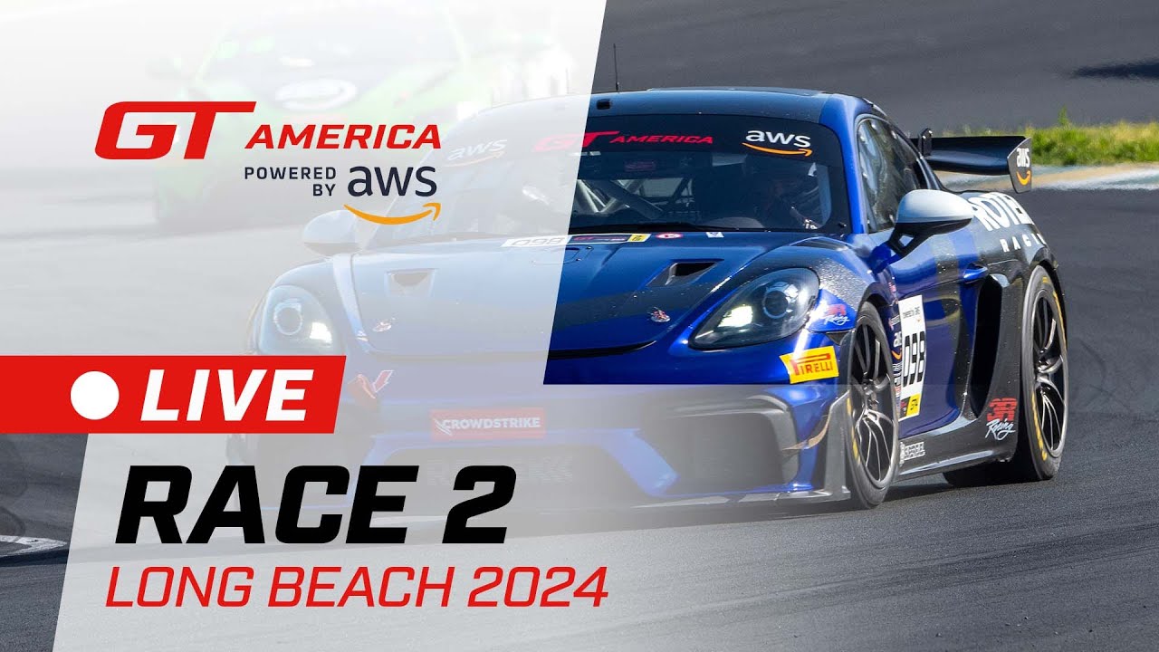LIVE | Race 2 | Long Beach Grand Prix | GT America powered by AWS - YouTube