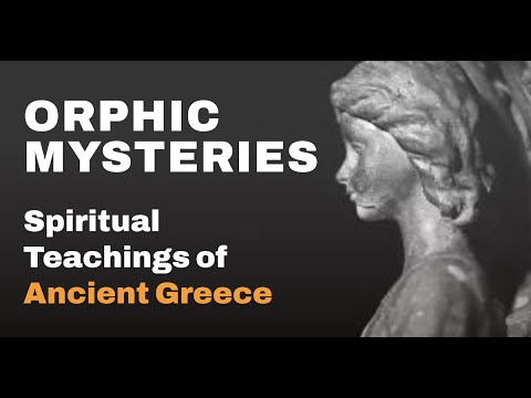 ORPHIC MYSTERIES: Spirituality of Ancient Greece - YouTube