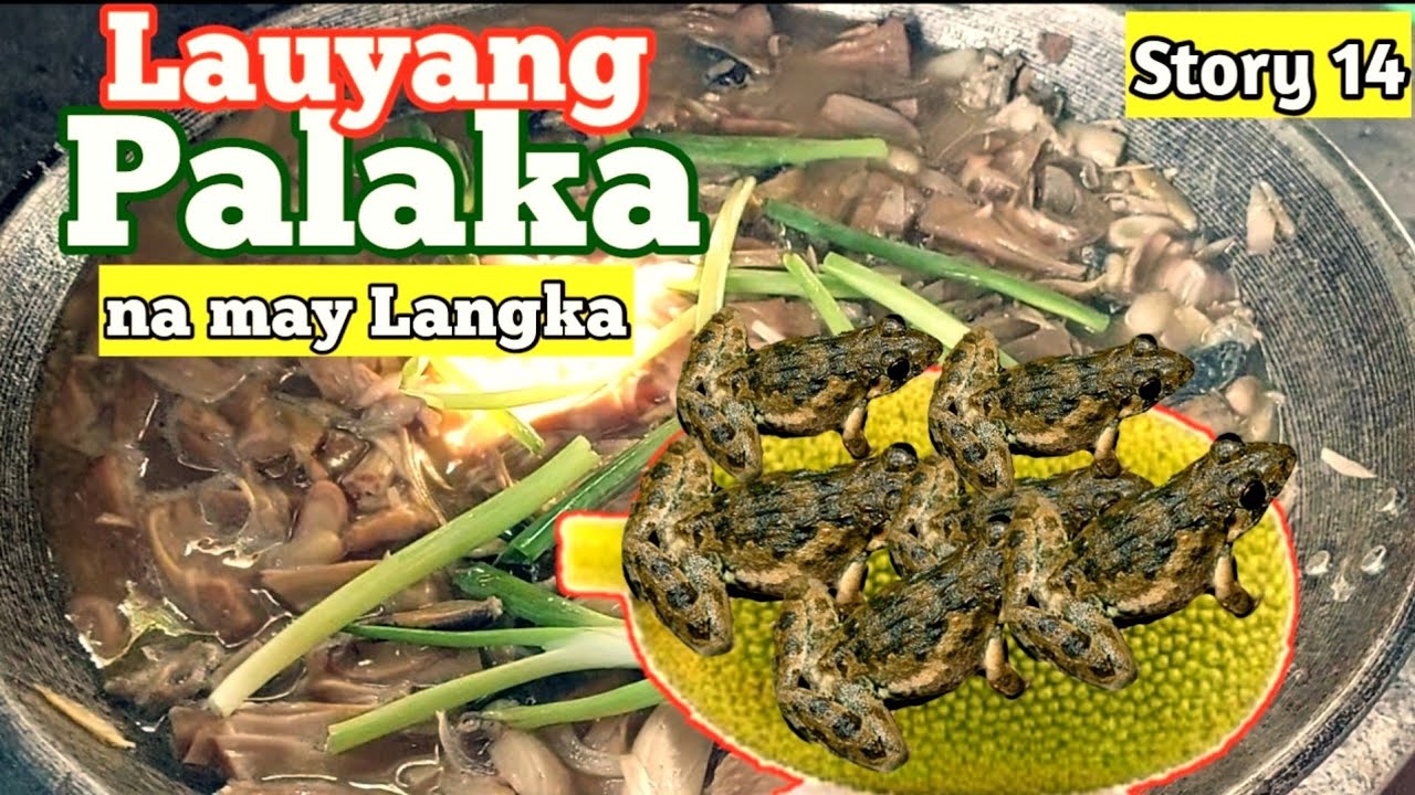 Lauyang PALAKA na may Langka || Rice Field Frog Soup with Unriped ...