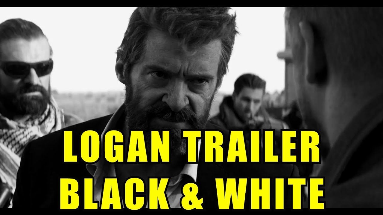 Logan l Official Trailer l Black & White Edition [HD] - YouTube