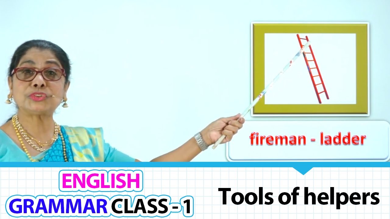 Tools of helpers | ENGLISH GRAMMAR CLASS - 1 | Learn Grammar for ...