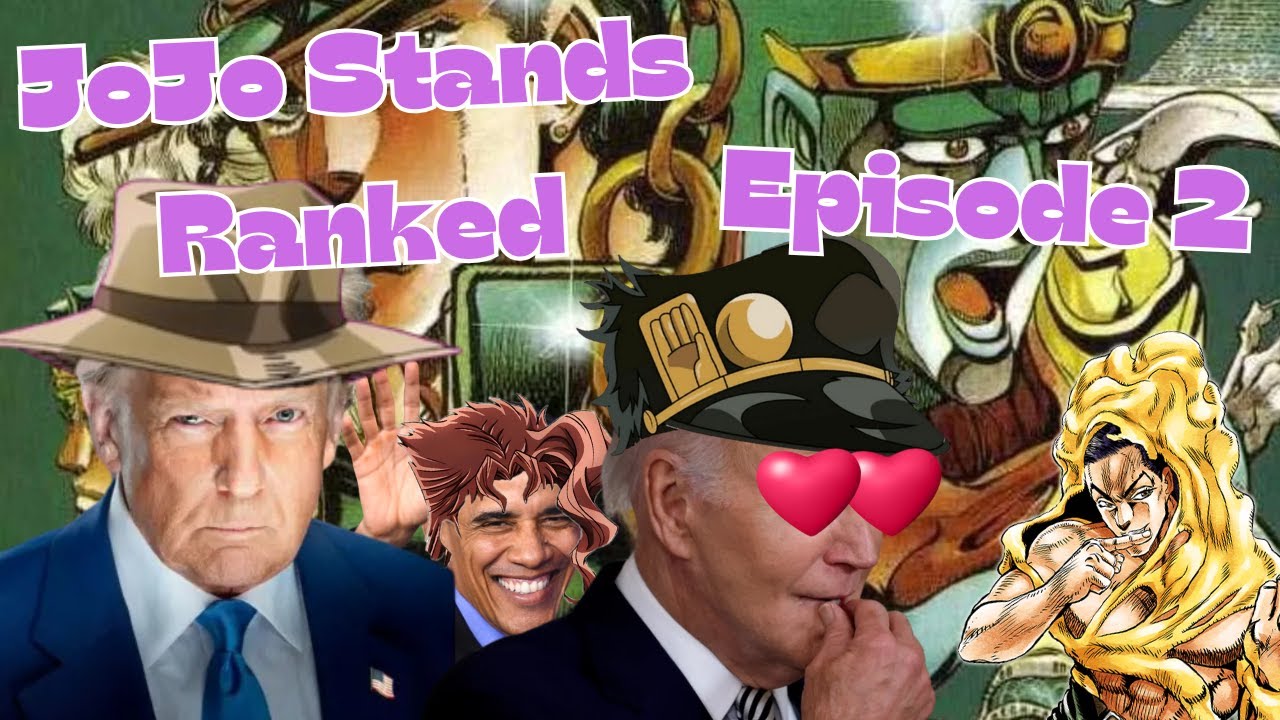 Presidents Rank JoJo Stands (Episode 2) - YouTube