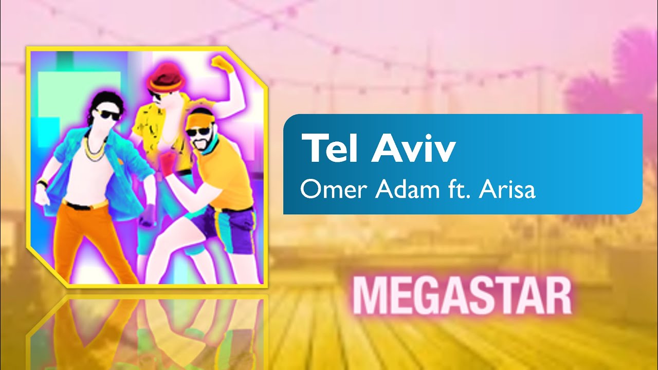 Tel Aviv | Omer Adam ft. Arisa | Just Dance 2020 - YouTube
