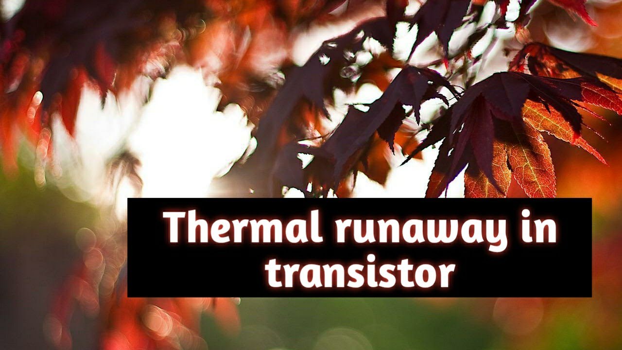 Thermal runaway in transistor - YouTube