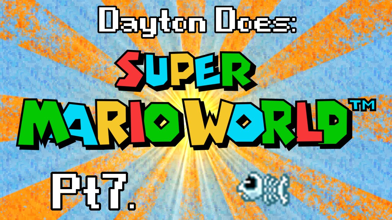 Super Mario World : Pt7. Vanilla Fortress, Butter Bridge, and Farty ...