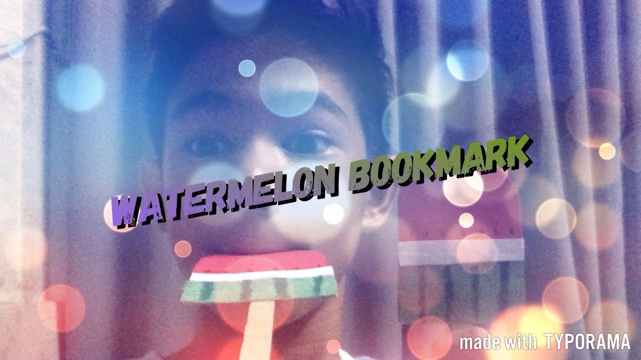 WATERMELOOON!!!|DIY WATERMELON BOOKMARK - YouTube