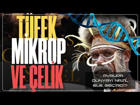 Avrupa Dünyaya Nasıl Hâkim Oldu? | Tüfek, Mikrop ve Çelik
