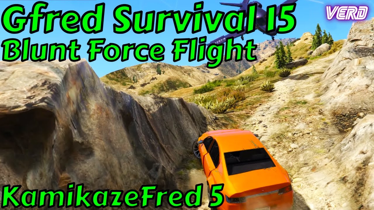 Blunt Force Flight: KamikazeFred 5 with GhillieMaster/UNCUT - GTA V ...