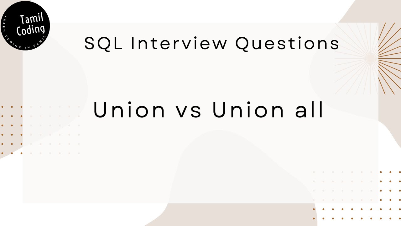 Union vs Union all in SQL | MS SQL | Interview Questions | Tamil - YouTube