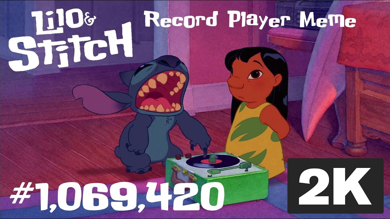 Lilo & Stitch Record Player Meme #1,069,420 - YouTube