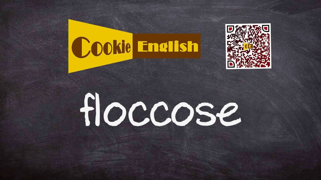 Floccose Pronunciation, Paraphrase, Listen & Practice - YouTube