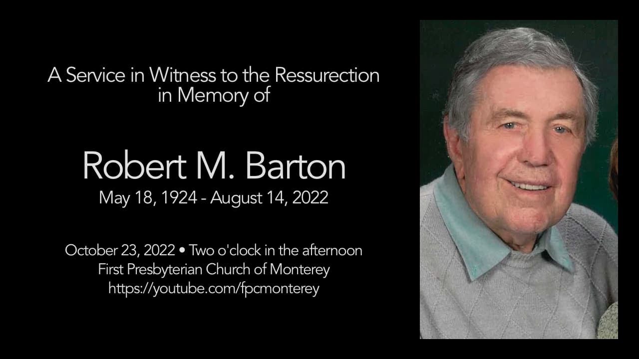 Memorial Service for Robert M. Barton - YouTube