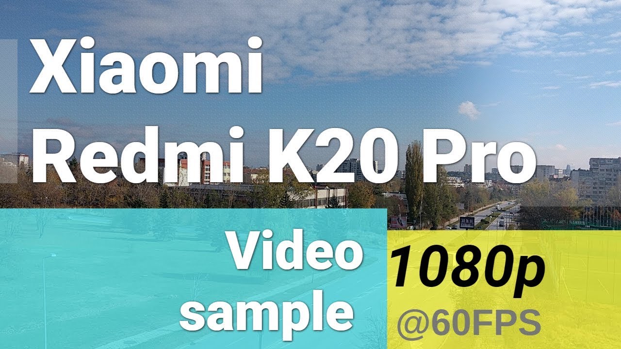 Xiaomi Redmi K20 Pro / Mi 9T Pro 1080p video sample at 60 fps - ultrawide