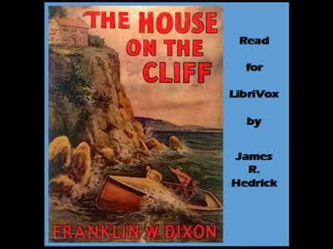 The House on the Cliff by Franklin W. Dixon read by James R. Hedrick ...