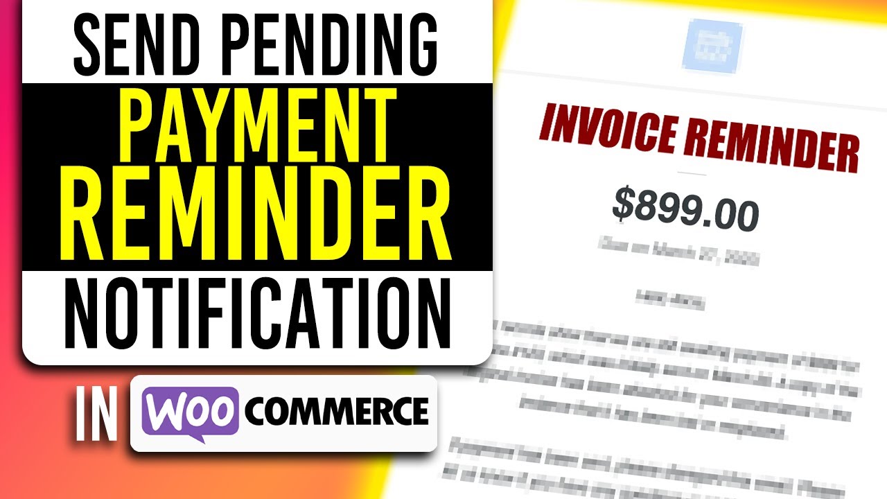 Send Pending Payment Reminder Emails in WooCommerce - YouTube