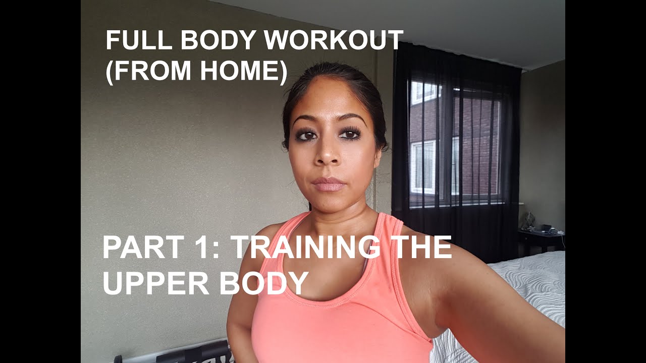 Full body workout (from home) part 1: training the upper body( fit mom ...