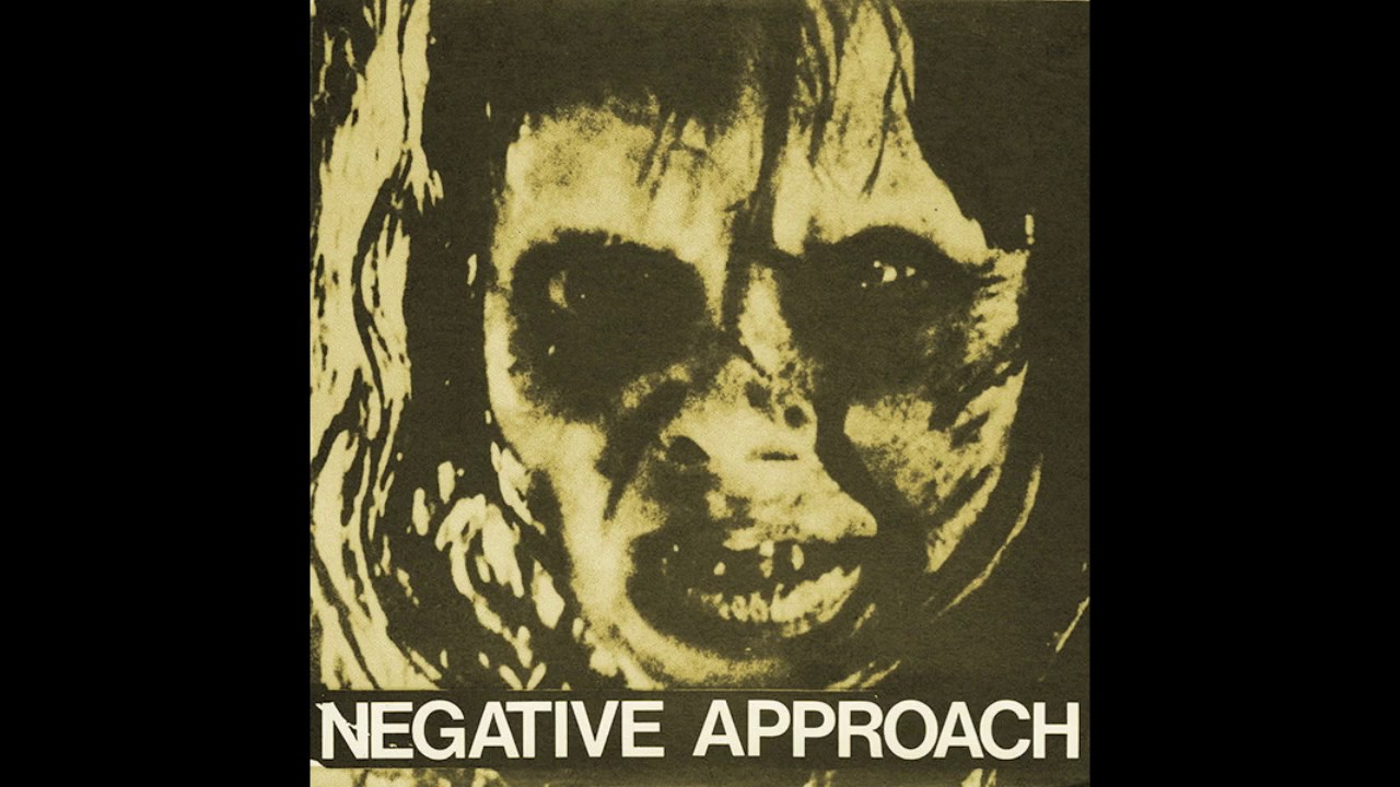 Negative Approach - Negative Approach 7'' Full Ep - YouTube
