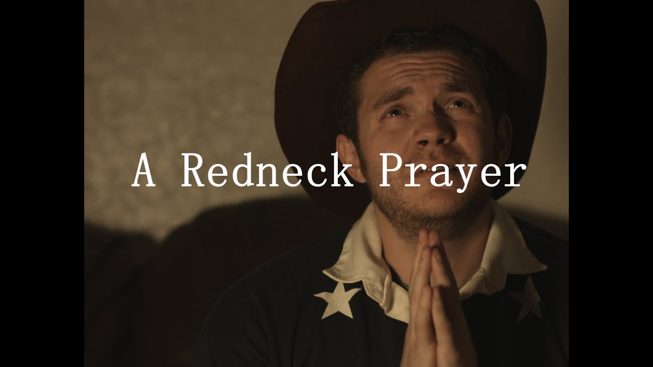 A Redneck Prayer - YouTube