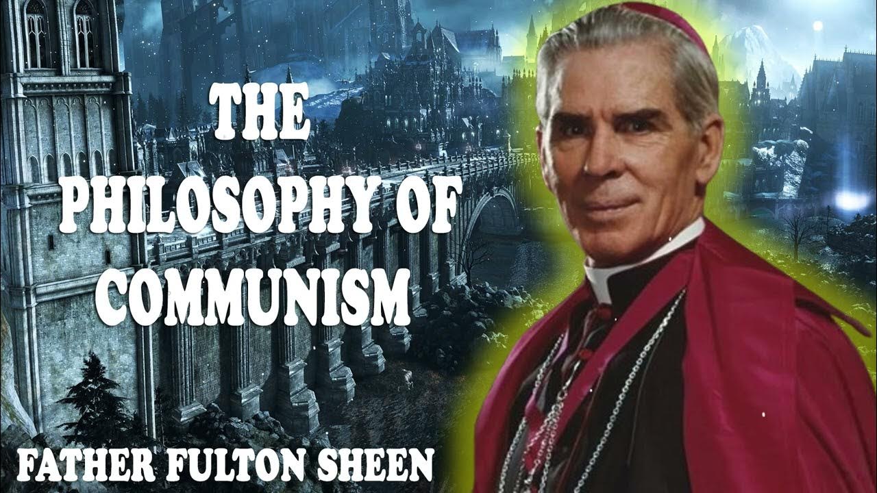 The Philosophy of Communism Bishop Fulton.J.Sheen - YouTube