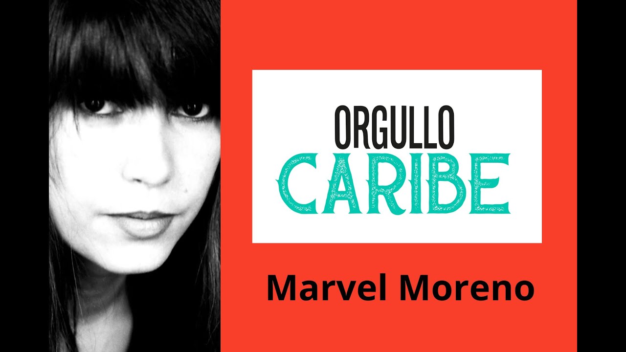 Orgullo Caribe | Marvel Moreno - YouTube