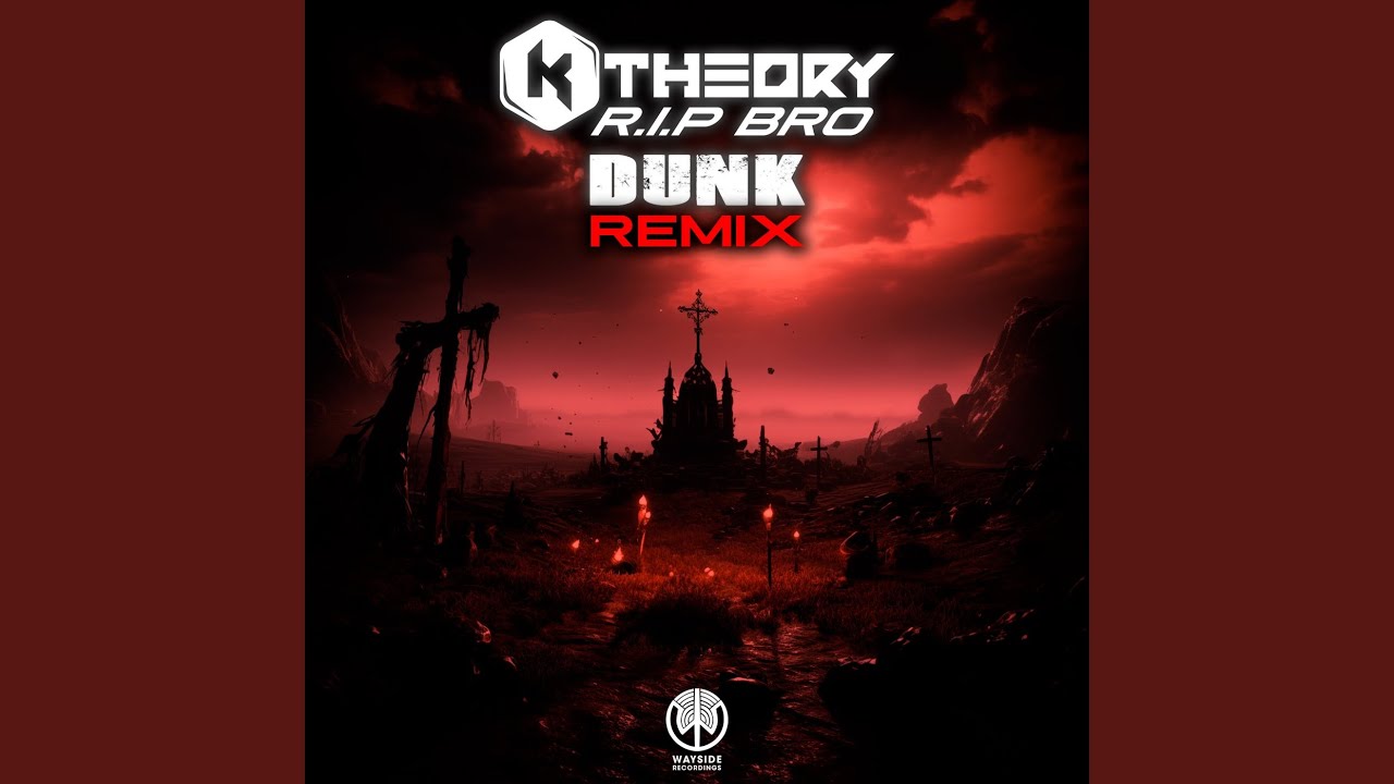 R.I.P Bro (Dunk Remix) - YouTube