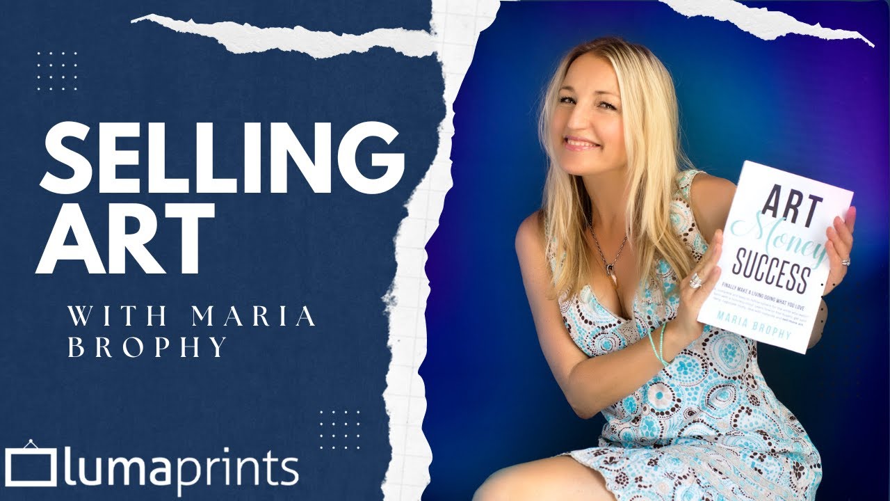Lumaprints Webinar 22: Interview with Art Business Consultant Maria ...