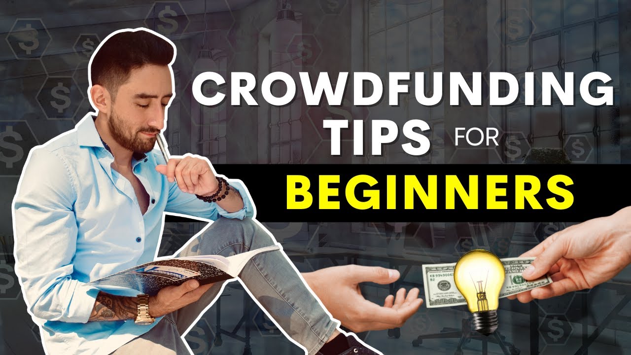 Easy Crowdfunding Tips for Beginners - YouTube