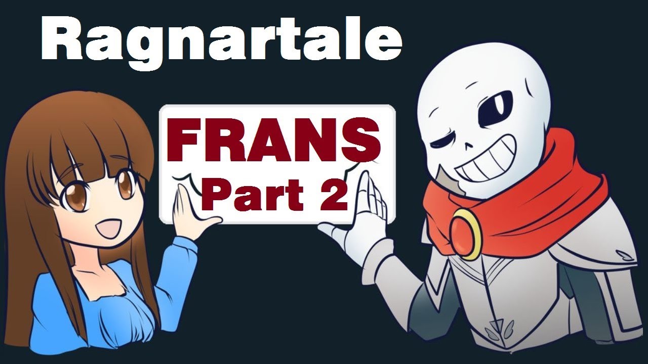 Frans Part 2【 Ragnartale - Undertale Comic Dub 】 - YouTube