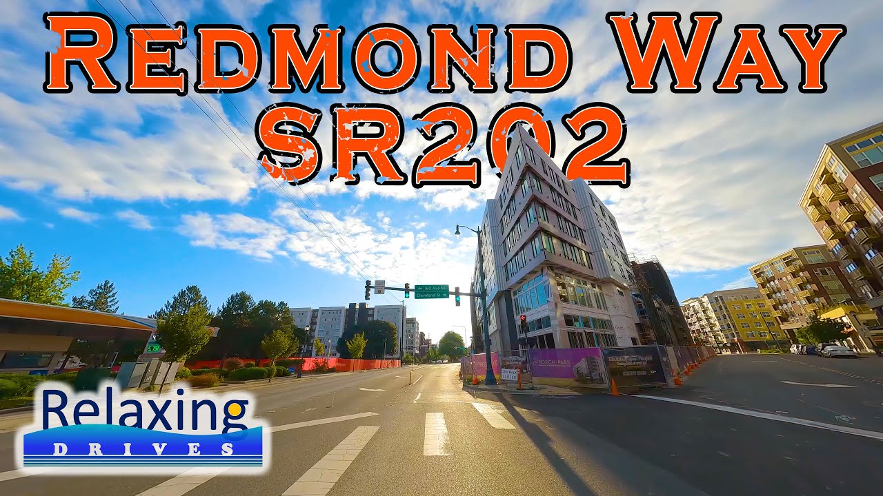 Driving Tour Redmond Way / SR 202 - Redmond, WA | Relaxing Drives - YouTube