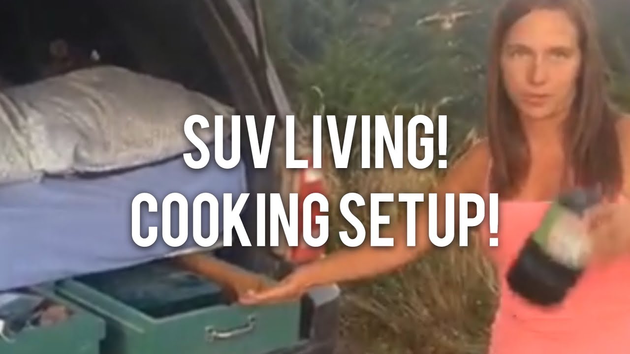 Cooking Setup: Making the Most of Space in your SUV on the road # ...