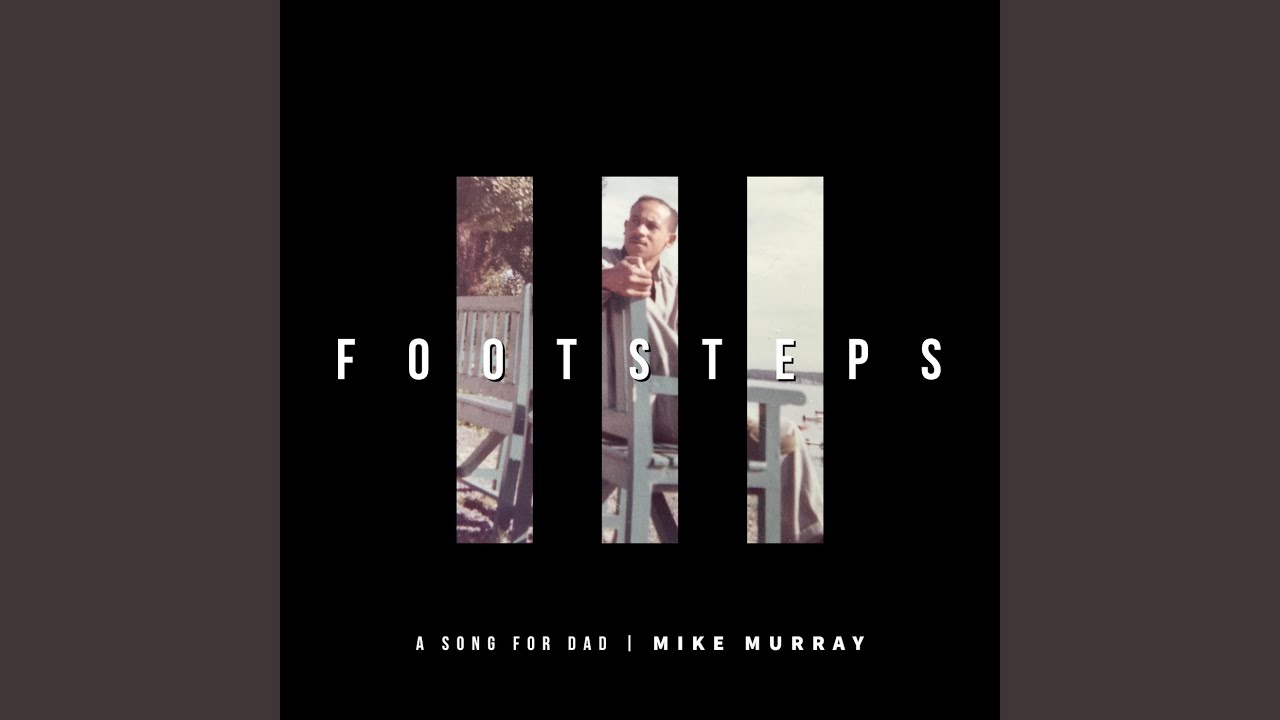Footsteps: A Song for Dad - YouTube Music