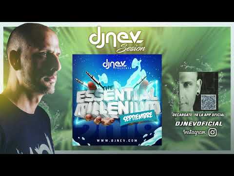 16. Dj Nev The Essential Millenium Septiembre 2019