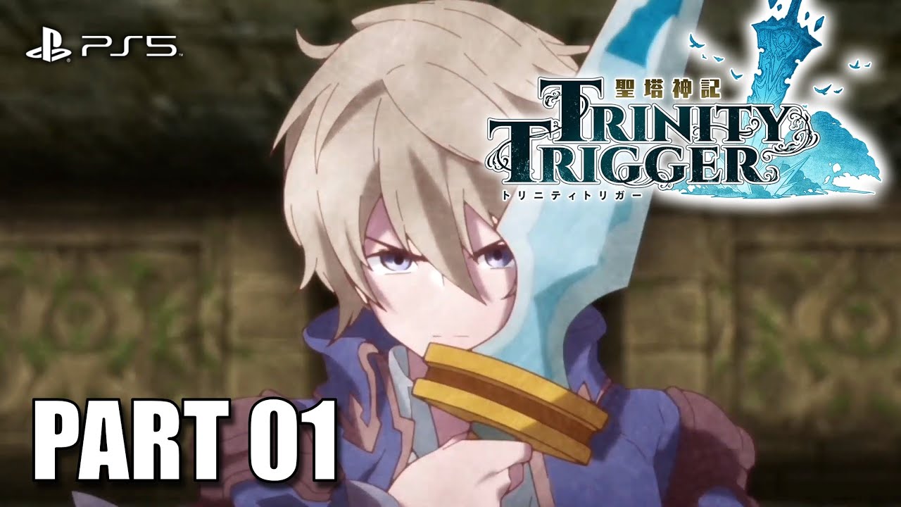 【PS5】聖塔神記 トリニティトリガーに挑戦！TRINITY TRIGGER Gameplay Part 01 - YouTube