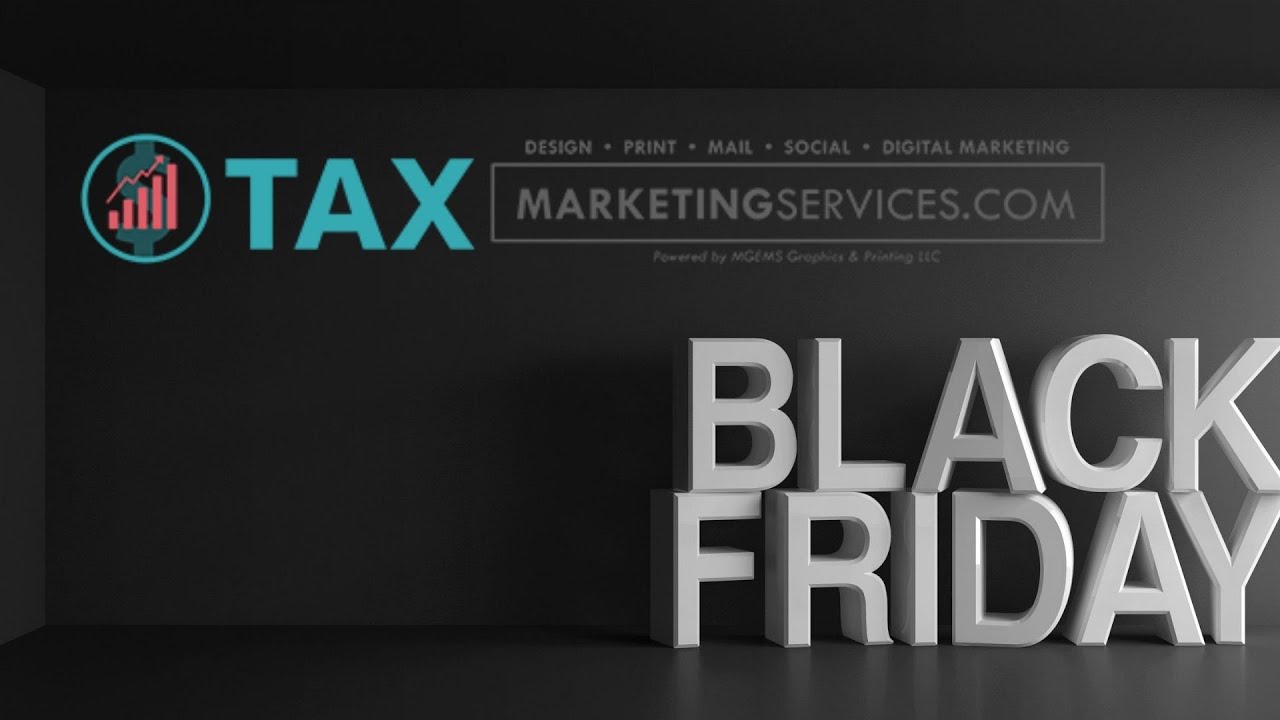 Black Friday Special UP TO 50% DROP OFF! | Full Service TAX Marketing ...