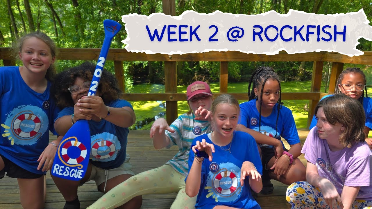 Week Two 2024 @ Camp Rockfish - YouTube