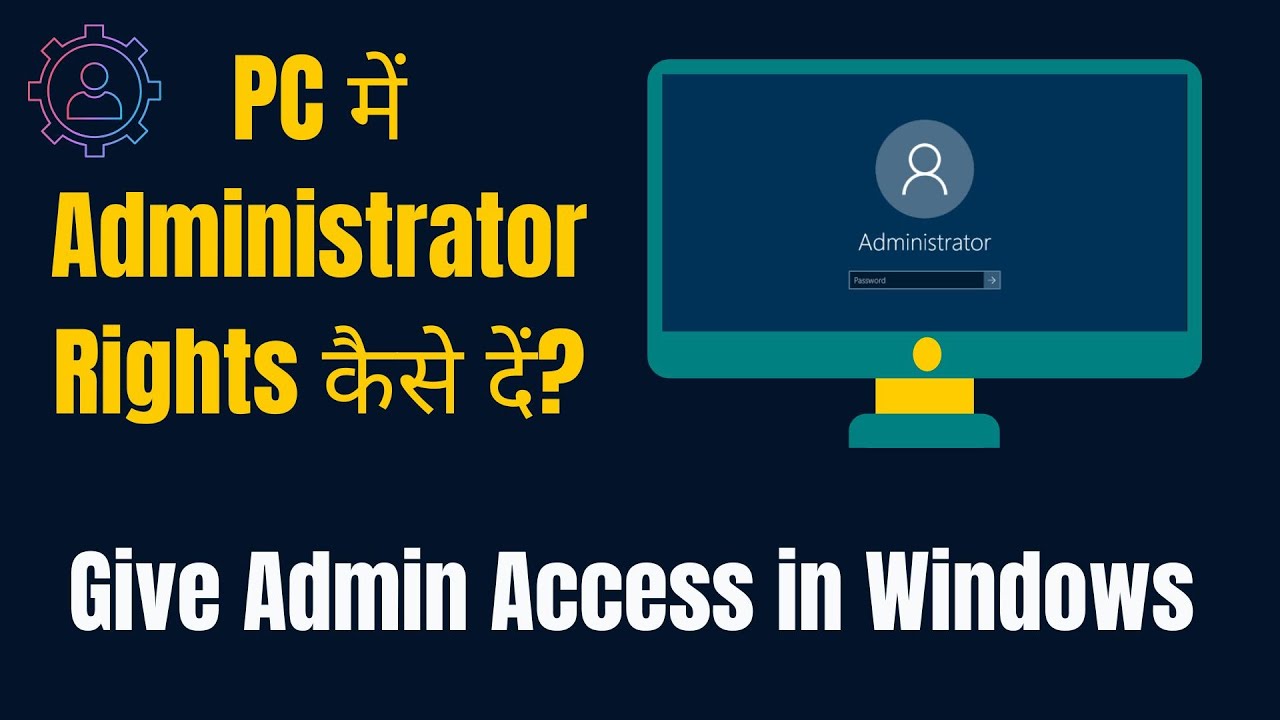 User Account को Administrator कैसे बनाएं? | Give Admin Rights to User ...