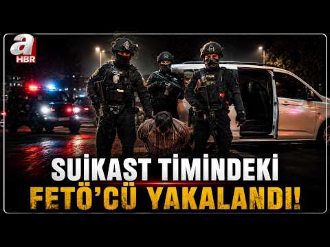 Başkan Erdoğan'a suikast girişiminde bulunan FETÖ'cü 10 yıl sonra yakalandı! | A Haber