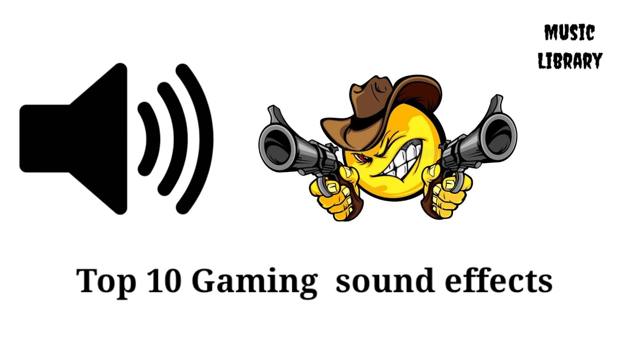 Top 10 gaming sound effects | Top 10 gaming sound effects background no ...