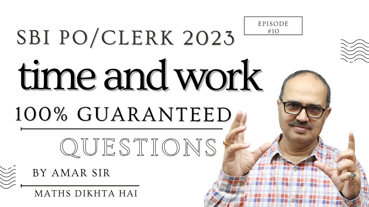 SBI PO 2023 | Time and Work | Exclusive Questions by Amar Sir #video ...