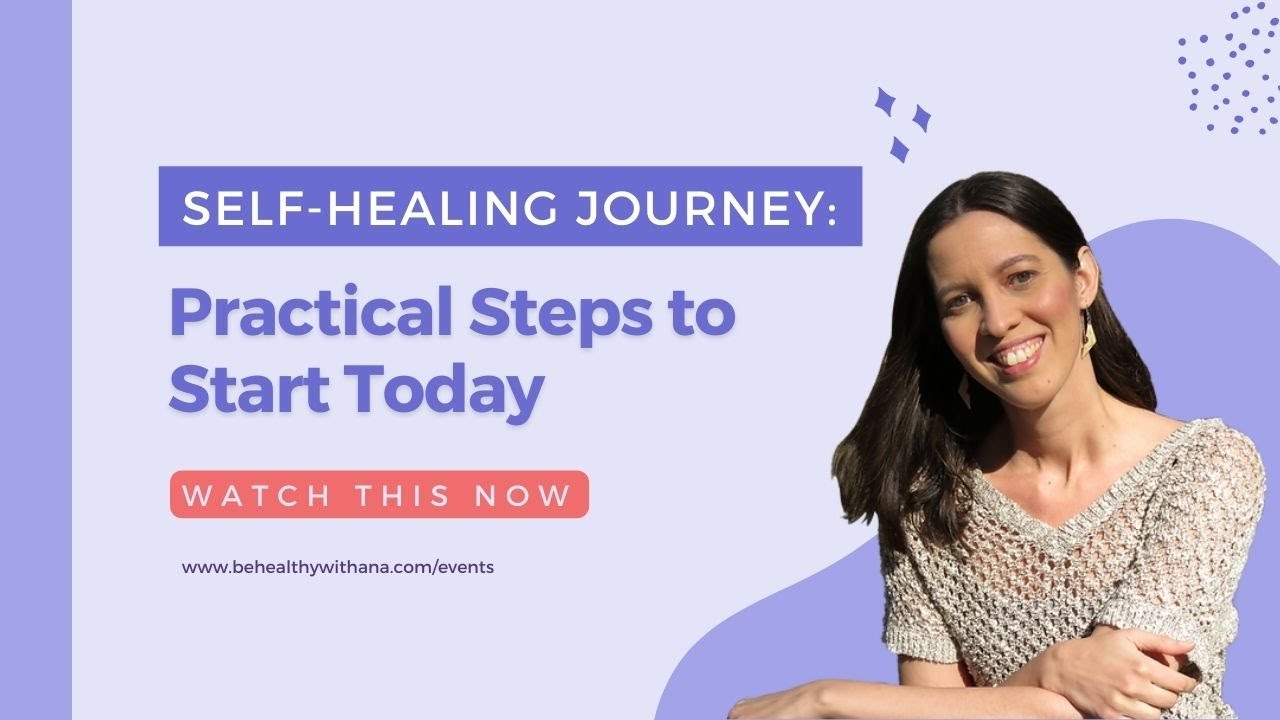 #24: Self-Healing Journey: Practical Steps to Start Today - YouTube